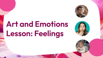 Art and Emotions Lesson: Feelings
