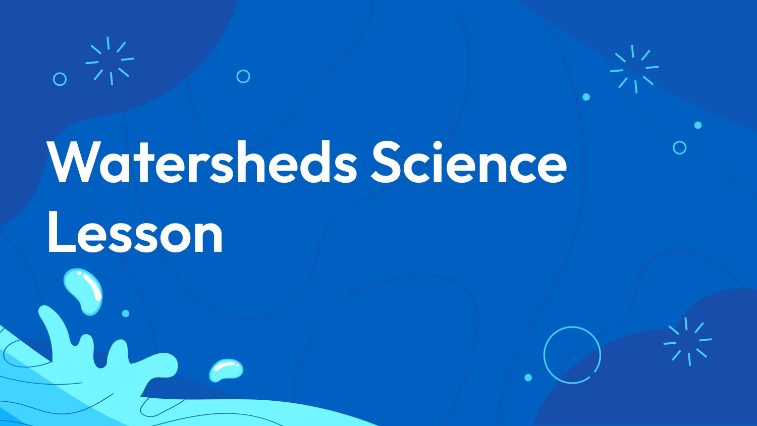 Water Is Life: Know Your Local Watershed